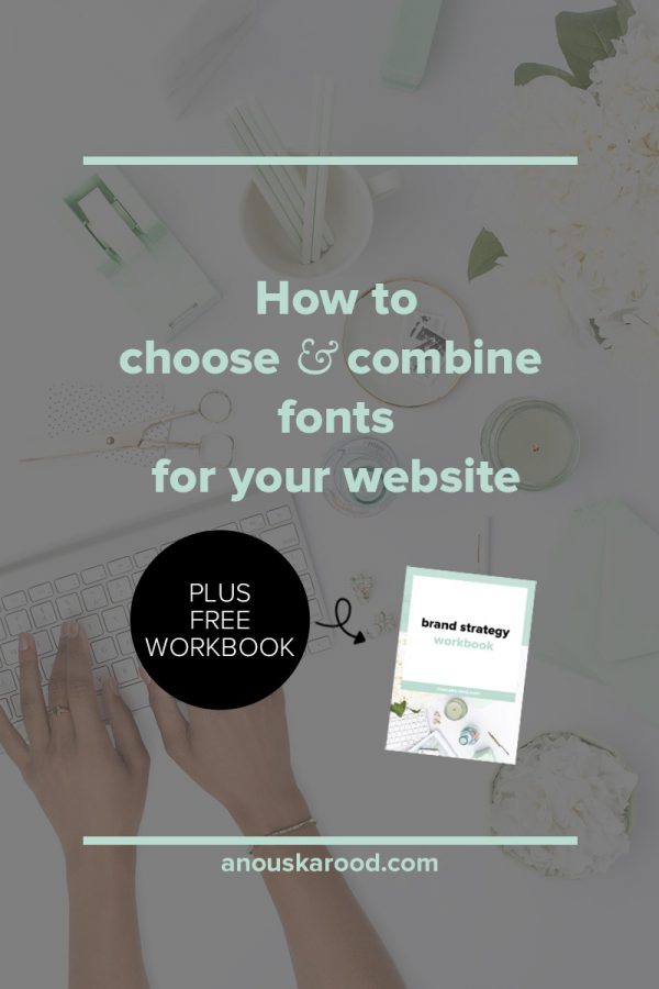 How to choose & combine fonts for your website | Anouska Rood