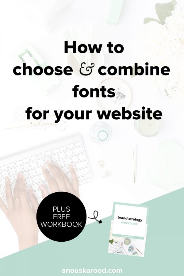 How to choose & combine fonts for your website | Anouska Rood