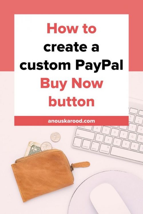 How to create a custom PayPal buy now button | Anouska Rood
