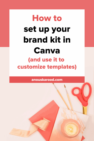 How to set up your brand kit in Canva (and use it to customize ...